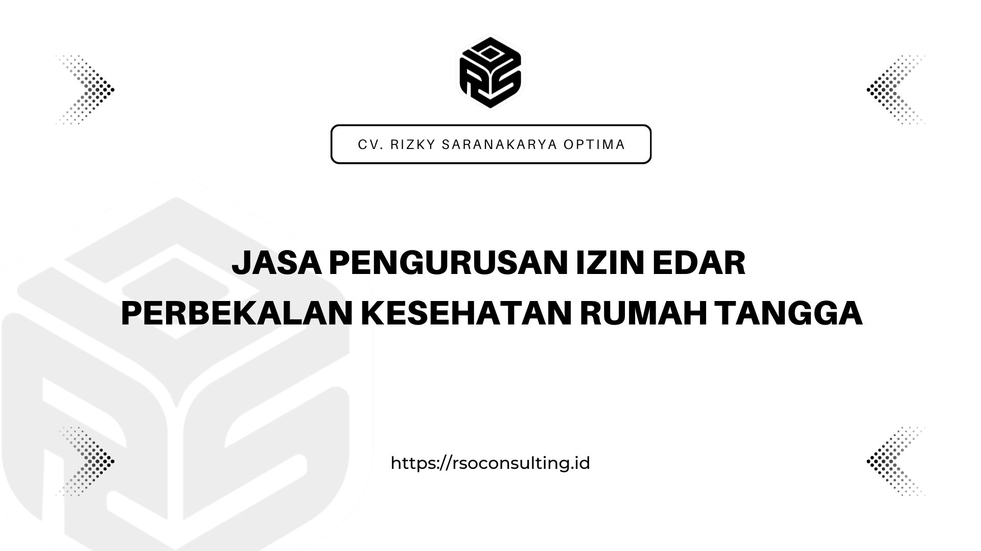 Izin Edar Perbekalan Kesehatan Rumah Tangga (PKRT) - RSO Consulting